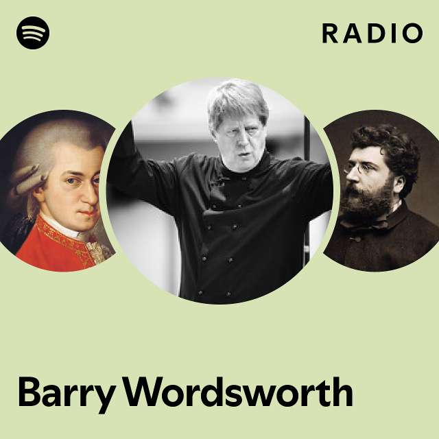Barry Wordsworth Radio - playlist by Spotify | Spotify