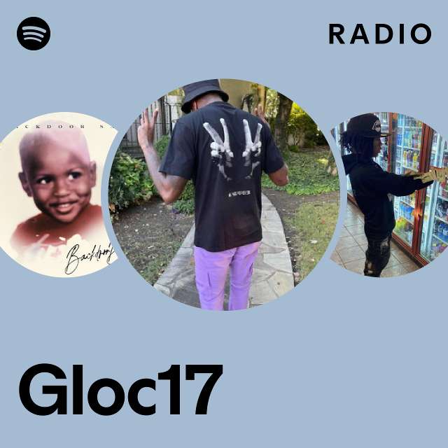 Gloc17 Radio - playlist by Spotify | Spotify