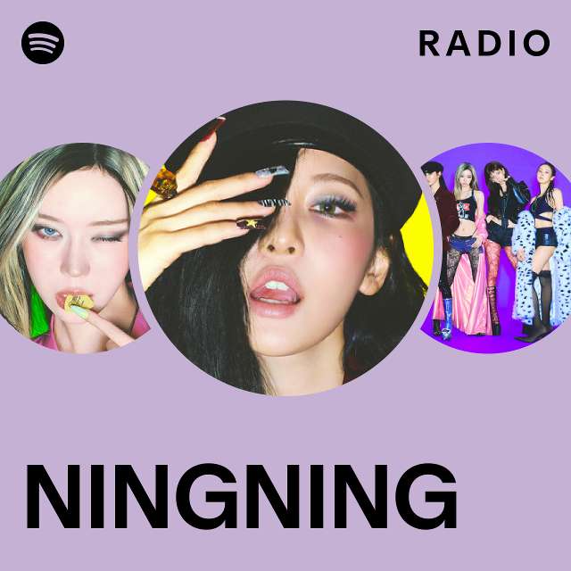 NINGNING Radio - playlist by Spotify | Spotify