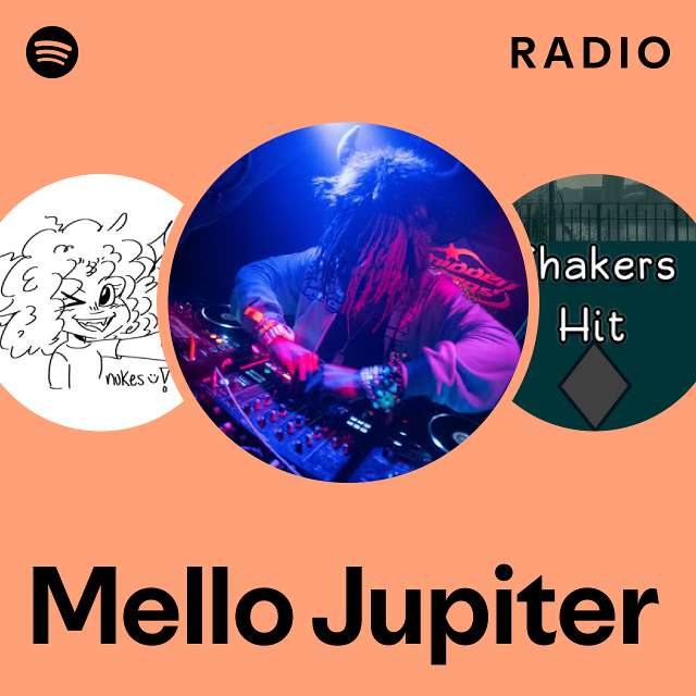 Mello Jupiter Radio - playlist by Spotify | Spotify