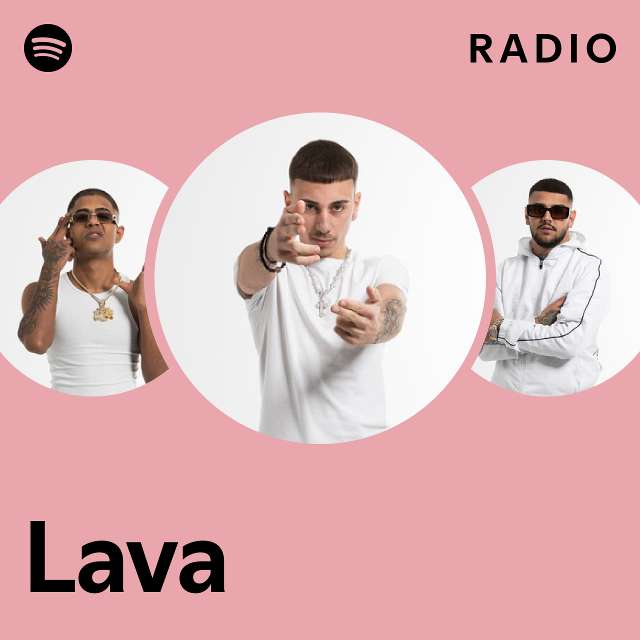 Lava Radio - playlist by Spotify | Spotify