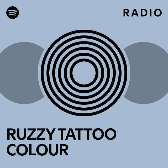 RUZZY TATTOO COLOUR Radio - playlist by Spotify | Spotify