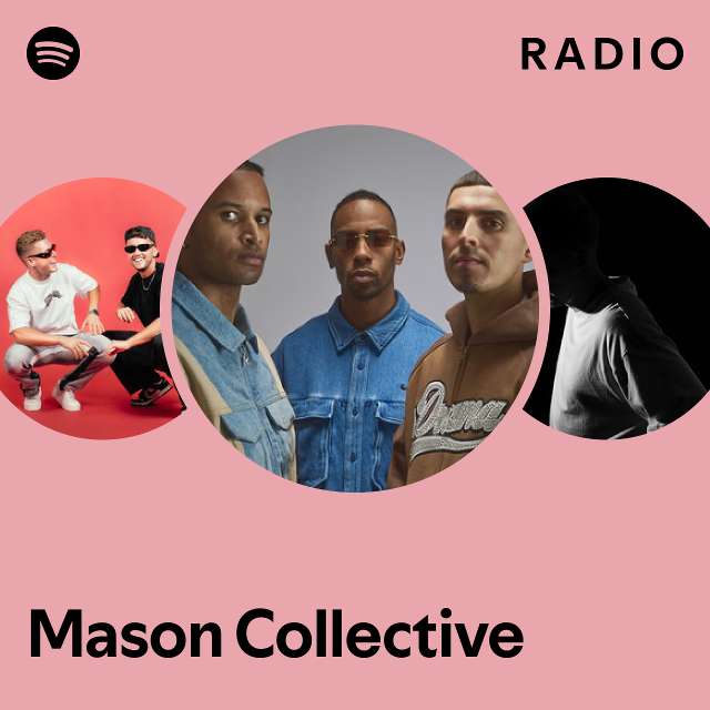 Mason Collective Radio - playlist by Spotify | Spotify