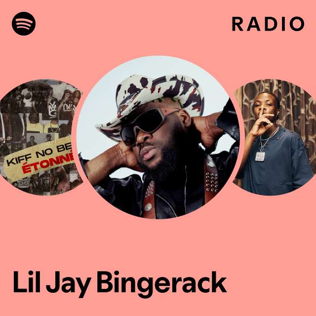 Lil Jay Bingerack Radio - playlist by Spotify | Spotify