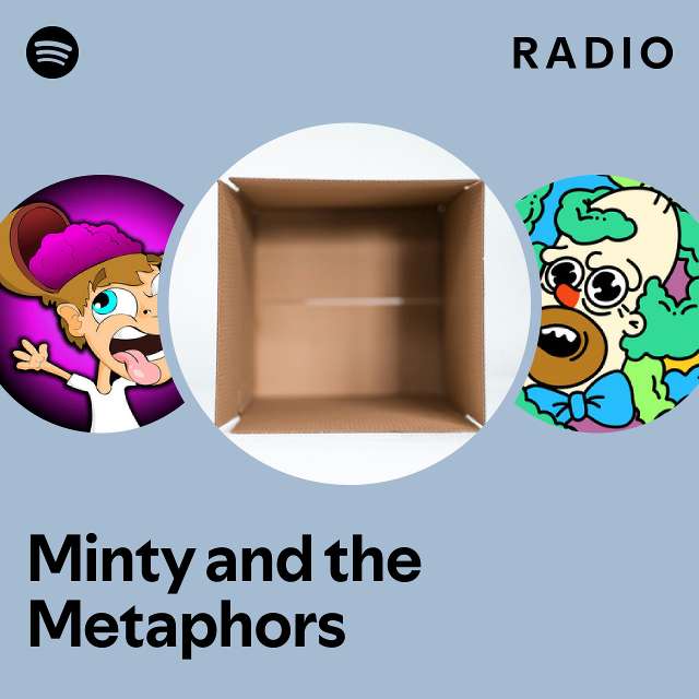 Minty and the Metaphors Radio - playlist by Spotify | Spotify