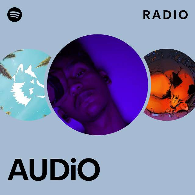 AUDiO Radio - playlist by Spotify | Spotify