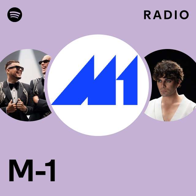 M-1 Radio - playlist by Spotify | Spotify