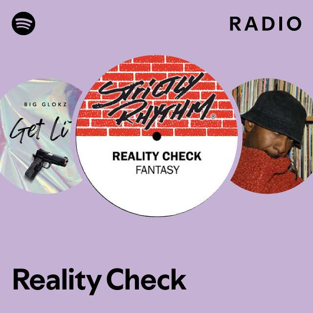 Reality Check Radio - playlist by Spotify | Spotify