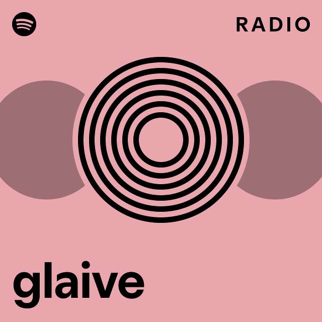 glaive Radio - playlist by Spotify | Spotify
