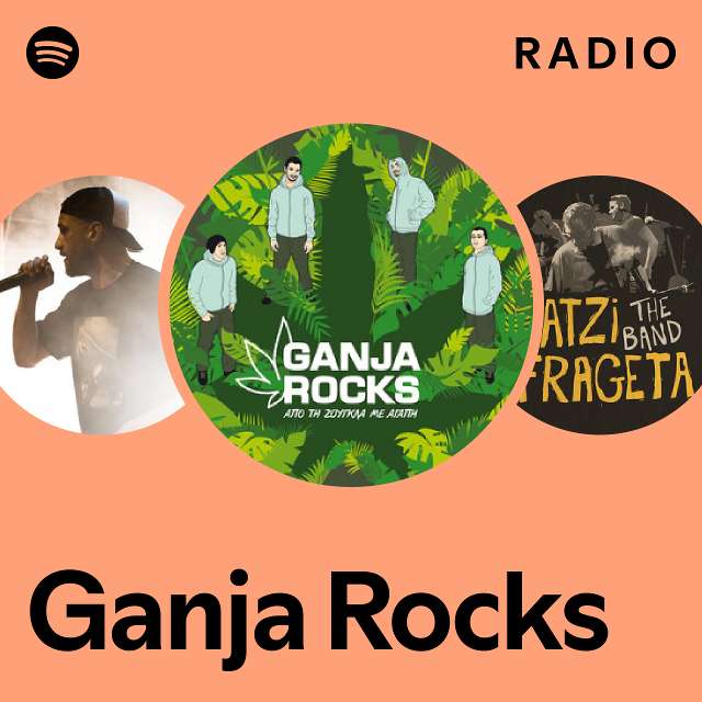 Ganja Rocks Radio - playlist by Spotify | Spotify