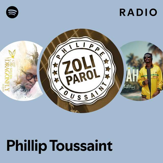 Phillip Toussaint Radio - playlist by Spotify | Spotify