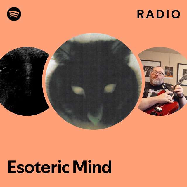 Esoteric Mind Radio - playlist by Spotify | Spotify
