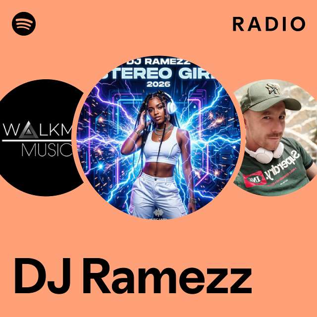 DJ Ramezz Radio - playlist by Spotify | Spotify