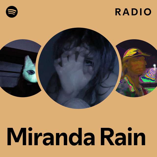 Miranda Rain Radio - playlist by Spotify | Spotify