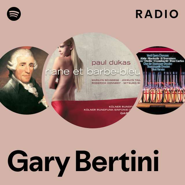 Gary Bertini Radio - playlist by Spotify | Spotify