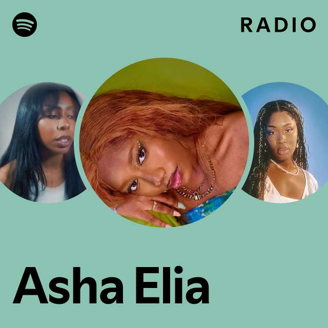 Asha Elia Radio - playlist by Spotify | Spotify