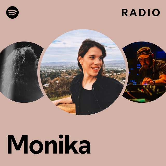 Monika Radio - playlist by Spotify | Spotify