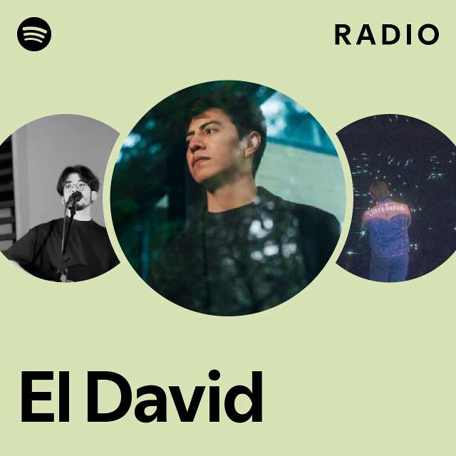El David Radio - playlist by Spotify | Spotify