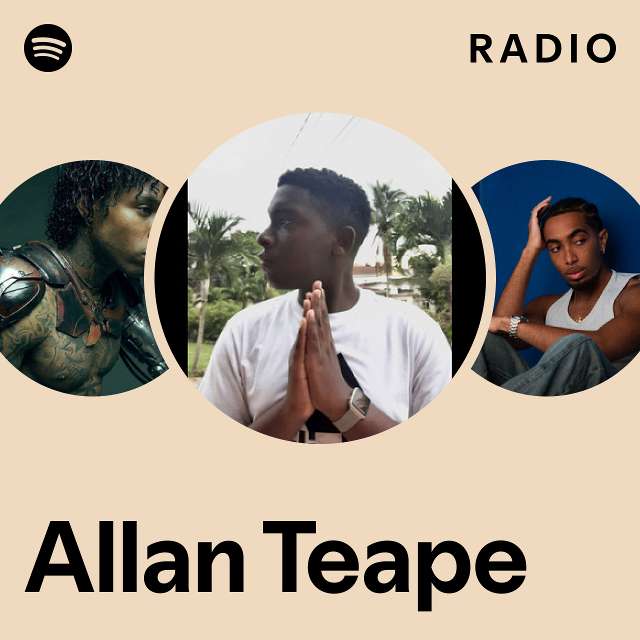 Allan Teape Radio - playlist by Spotify | Spotify