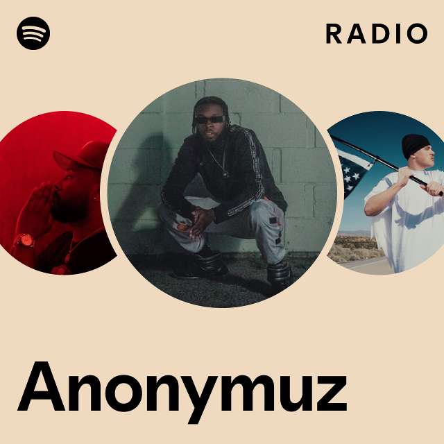 Anonymuz Radio - playlist by Spotify | Spotify