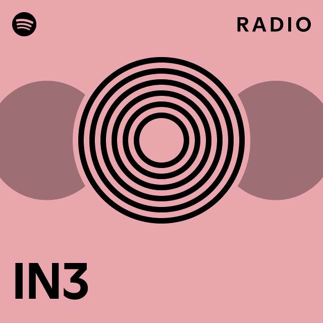 IN3 Radio - playlist by Spotify | Spotify
