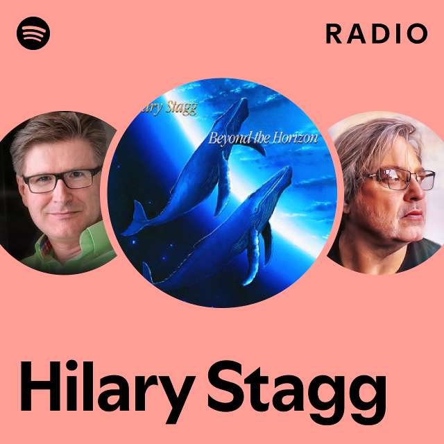 Hilary Stagg Radio - playlist by Spotify | Spotify