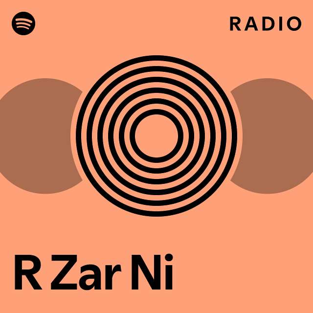 R Zar Ni Radio - playlist by Spotify | Spotify