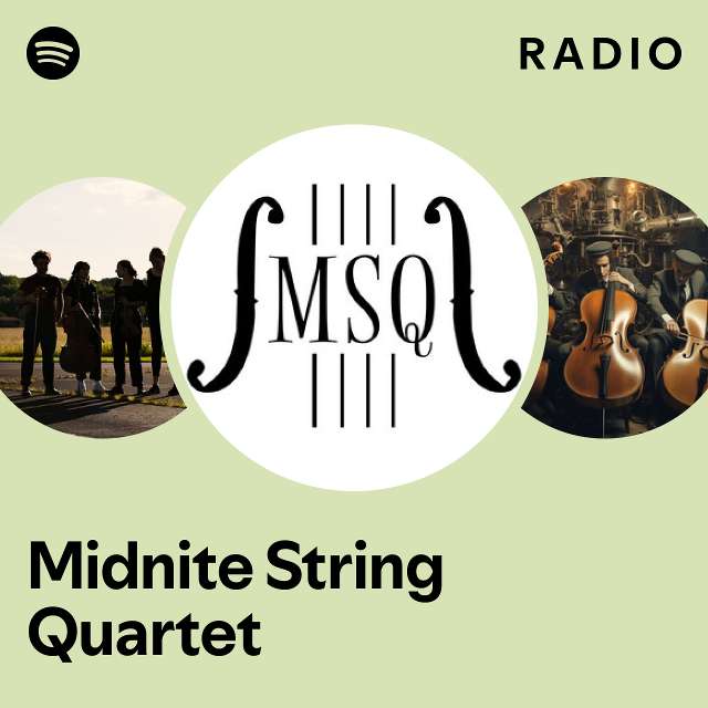 Midnite String Quartet Radio - playlist by Spotify | Spotify