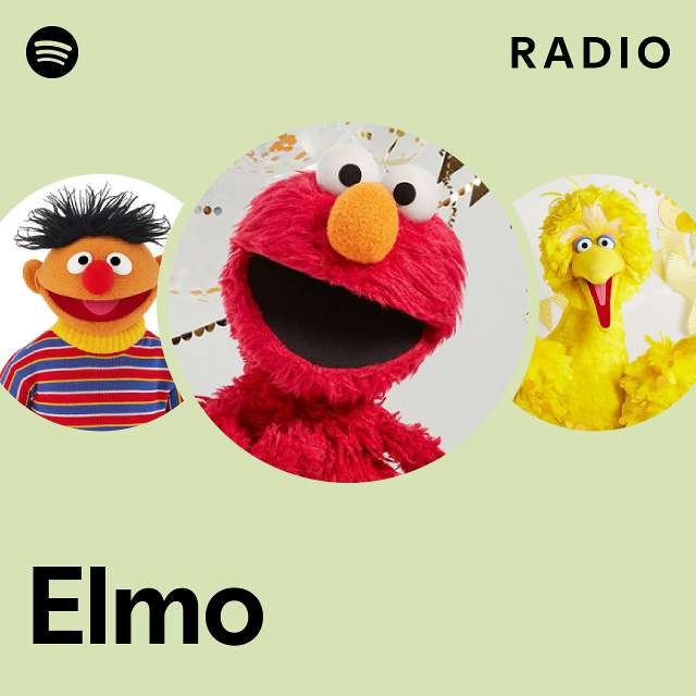Elmo Radio - playlist by Spotify | Spotify
