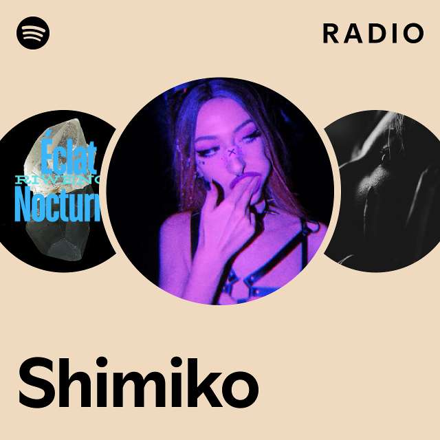 Shimiko Radio - playlist by Spotify | Spotify