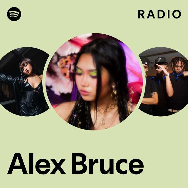Alex Bruce Radio - playlist by Spotify | Spotify
