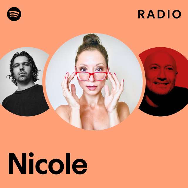 Nicole Radio - playlist by Spotify | Spotify