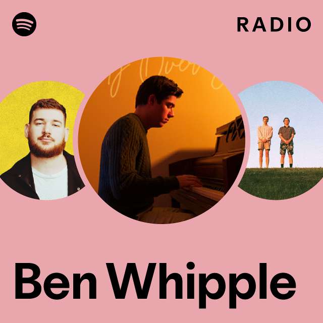 Ben Whipple Radio - playlist by Spotify | Spotify