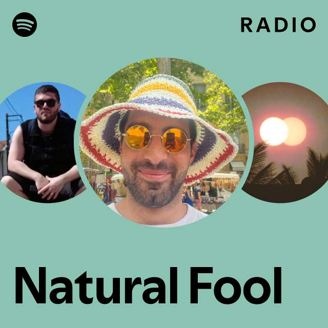 Natural Fool Radio - playlist by Spotify | Spotify