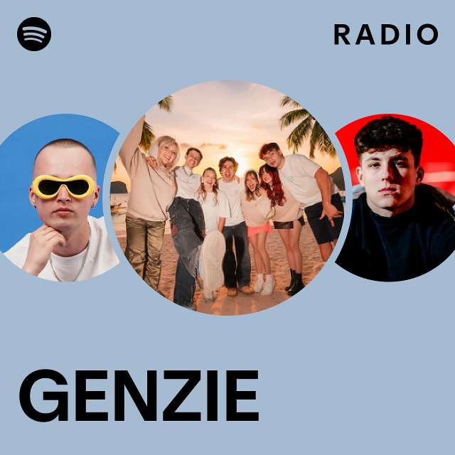 GENZIE Radio - playlist by Spotify | Spotify