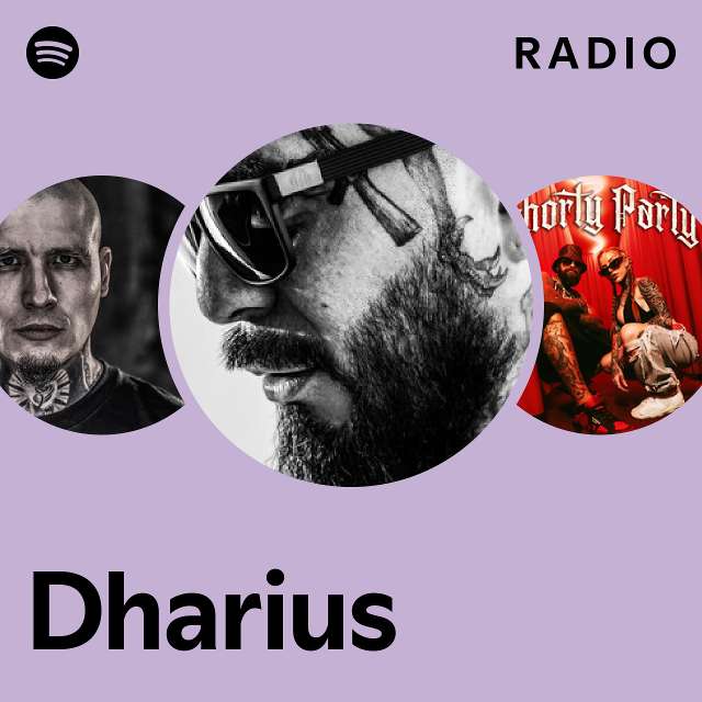 Dharius Radio - playlist by Spotify | Spotify