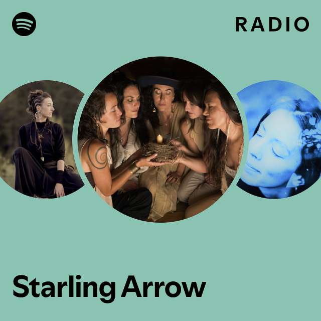 Starling Arrow Radio - playlist by Spotify | Spotify
