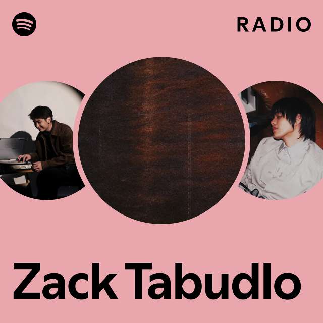 Zack Tabudlo Radio - playlist by Spotify | Spotify