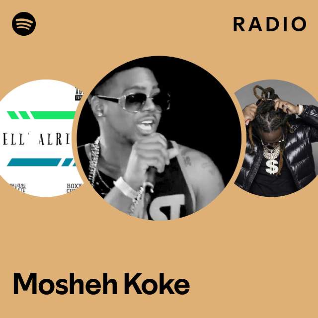 Mosheh Koke Radio - playlist by Spotify | Spotify