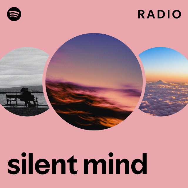 silent mind Radio - playlist by Spotify | Spotify