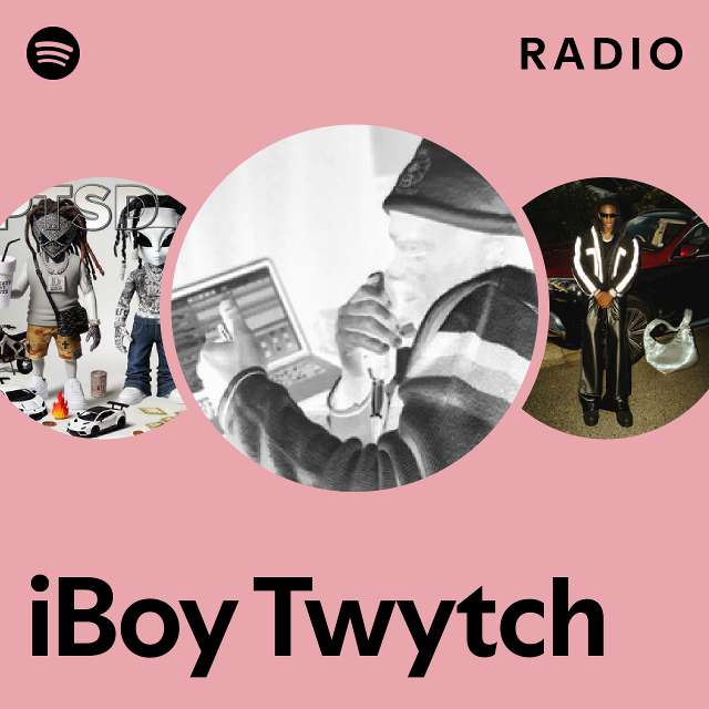 iBoy Twytch Radio - playlist by Spotify | Spotify