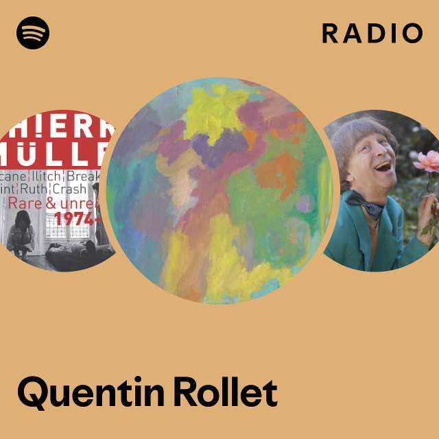 Quentin Rollet Radio - playlist by Spotify | Spotify
