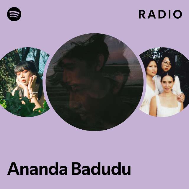 Ananda Badudu Radio - playlist by Spotify | Spotify