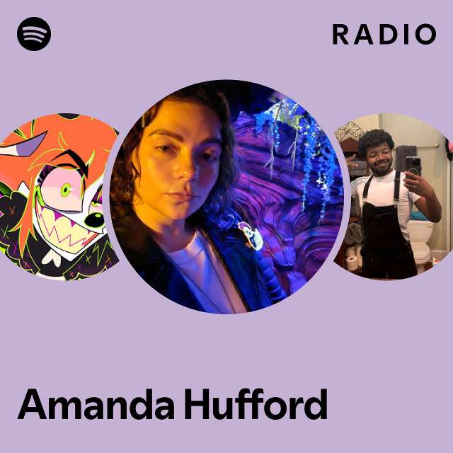 Amanda Hufford Radio - playlist by Spotify | Spotify