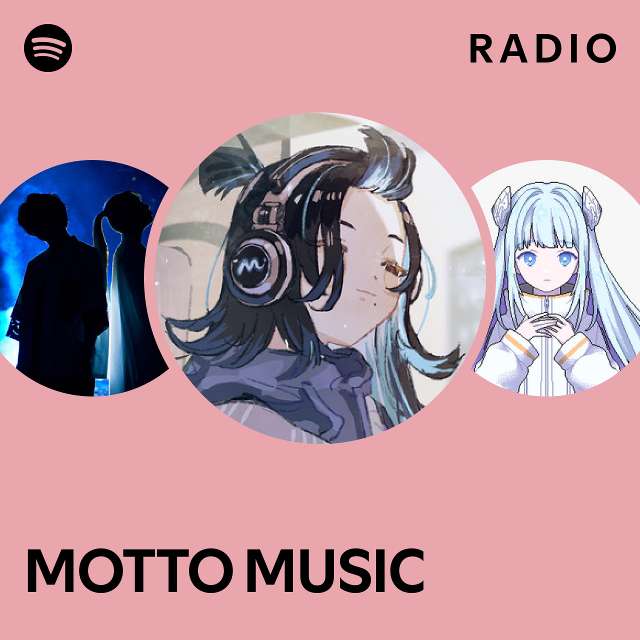 MOTTO MUSIC Radio - playlist by Spotify | Spotify