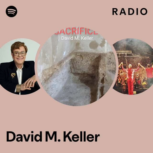 David M. Keller Radio - playlist by Spotify | Spotify