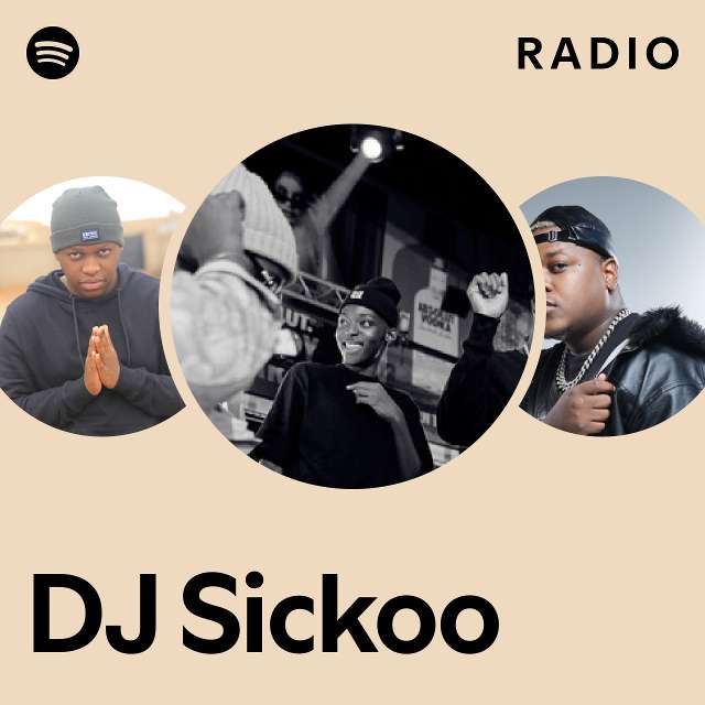 DJ Sickoo Radio - playlist by Spotify | Spotify