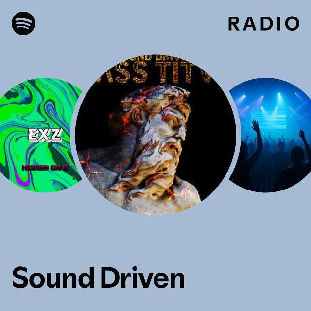 Sound Driven Radio - playlist by Spotify | Spotify