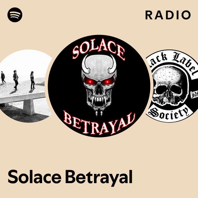 Solace Betrayal Radio - playlist by Spotify | Spotify
