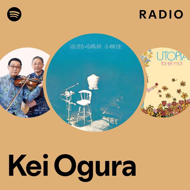 Kei Ogura Radio - playlist by Spotify | Spotify